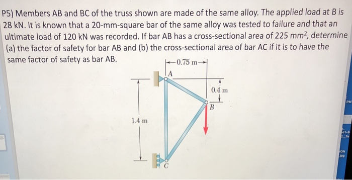 Solved P5) Members AB and BC of the truss shown are made of | Chegg.com