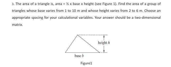 Solved 3. The area of a triangle is, area = kx base x height | Chegg.com