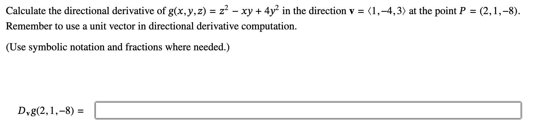 Solved Calculate the directional derivative of | Chegg.com