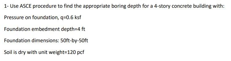 1- Use ASCE procedure to find the appropriate boring | Chegg.com