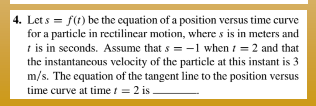 Solved Let s=f(t) be the equation of a position versus time | Chegg.com