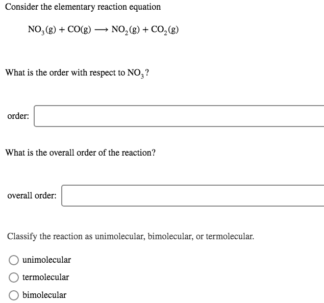 Solved Consider the elementary reaction equation NO2(g) + | Chegg.com