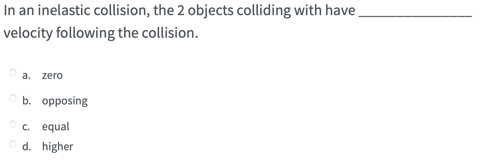 Solved In an inelastic collision, the 2 objects colliding | Chegg.com