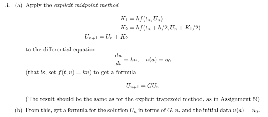 Solved 3. (a) Apply the explicit midpoint method K1 = | Chegg.com