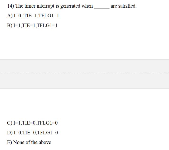 Solved The timer interrupt is ﻿generated whenare | Chegg.com