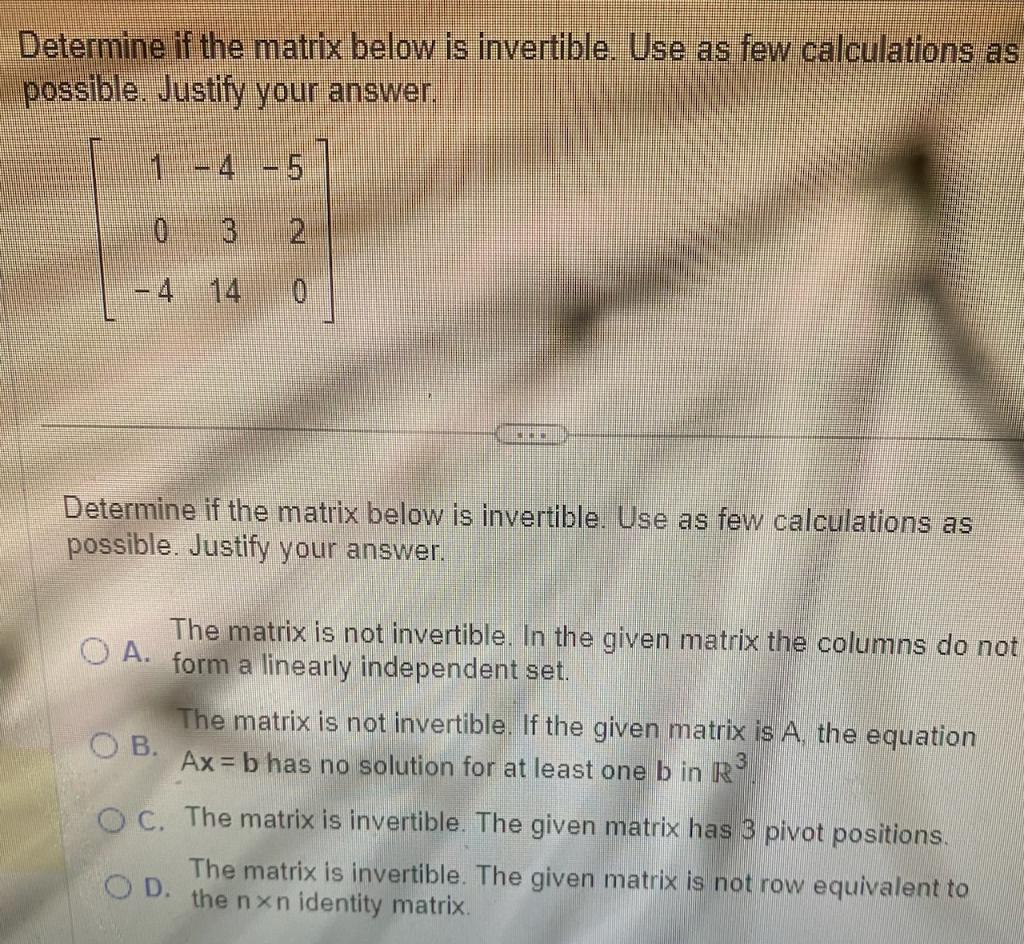Solved Determine if the matrix below is invertible. Use as | Chegg.com