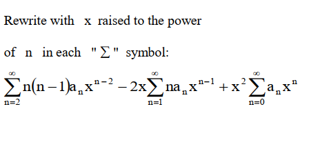 Solved Rewrite with x raised to the power of n in each "Σ" | Chegg.com