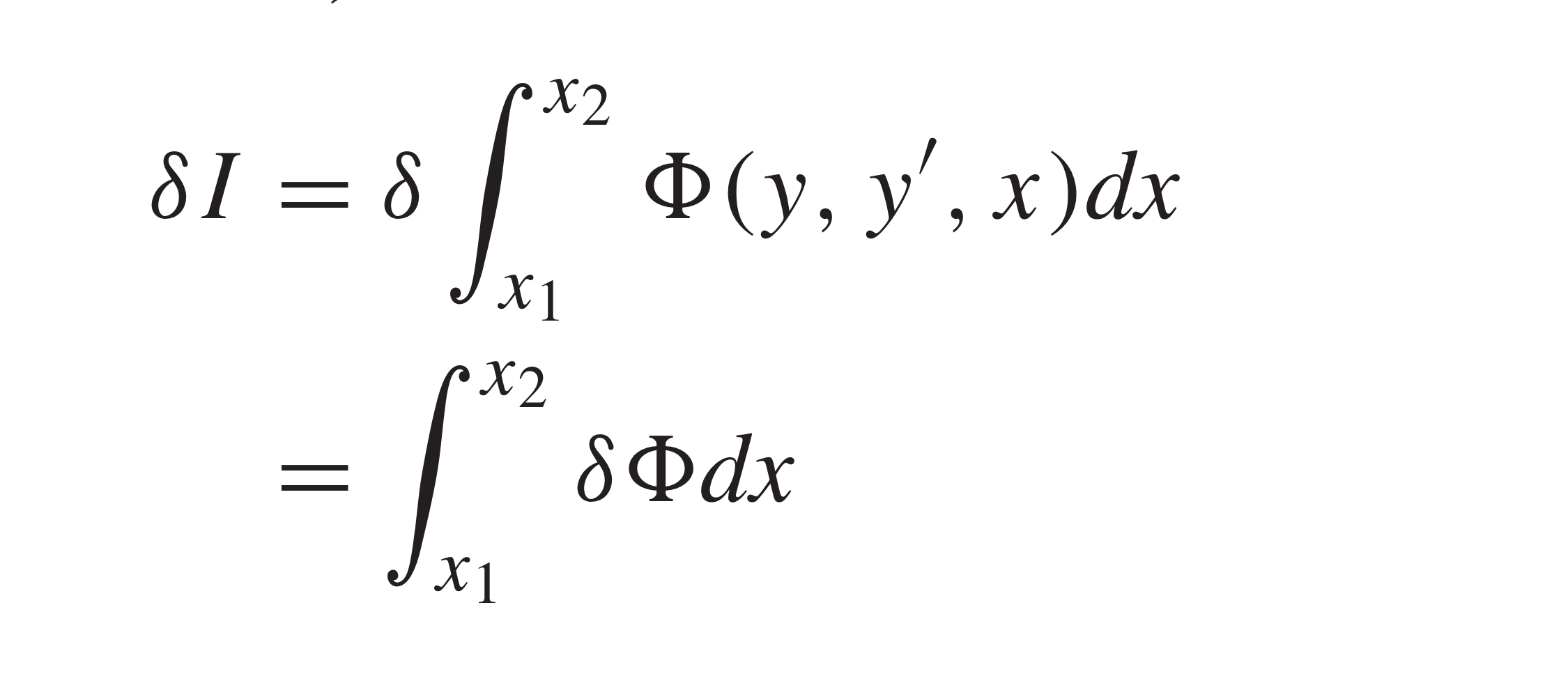 Solved δΙ = δ Φ(y, y', x)dx = X2 δΦdx J X1 Exercise 2.6 | Chegg.com