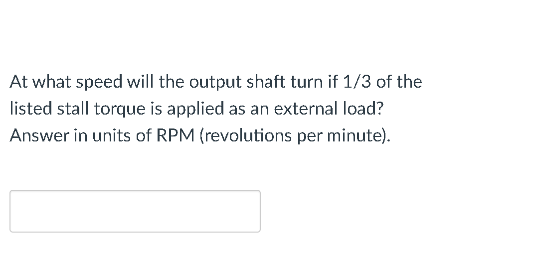 Solved At what speed will the output shaft turn if 1/3 of | Chegg.com