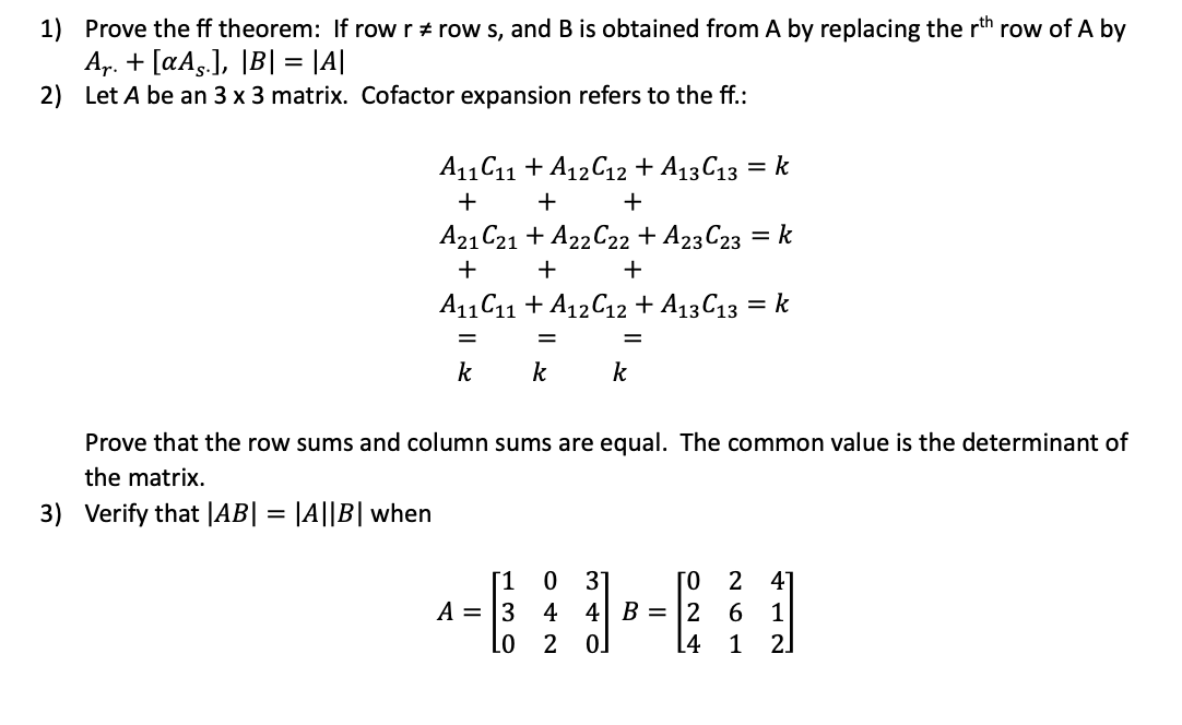 Solved 1 Prove The Ff Theorem If Row R Row S And B Is