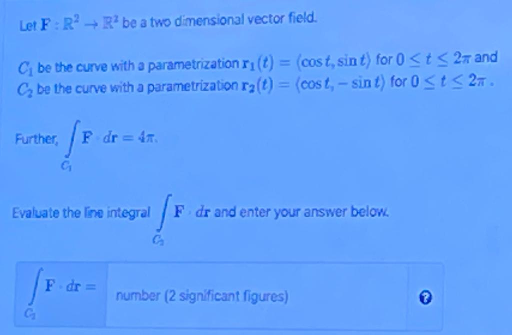 Solved Let F: R2 + R2be a two dimensional vector field. be | Chegg.com