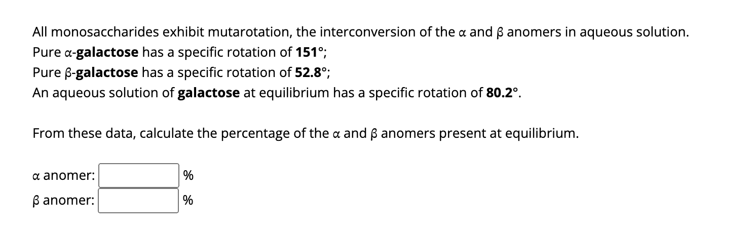 Solved All monosaccharides exhibit mutarotation, the | Chegg.com