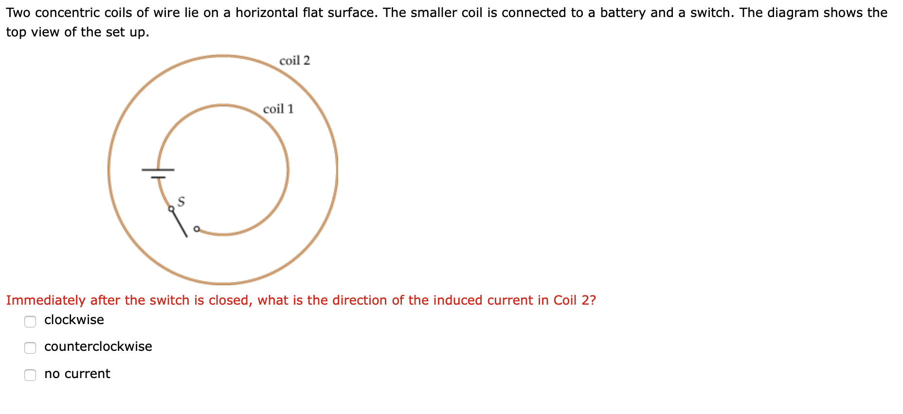 Solved Two concentric coils of wire lie on a horizontal flat | Chegg.com