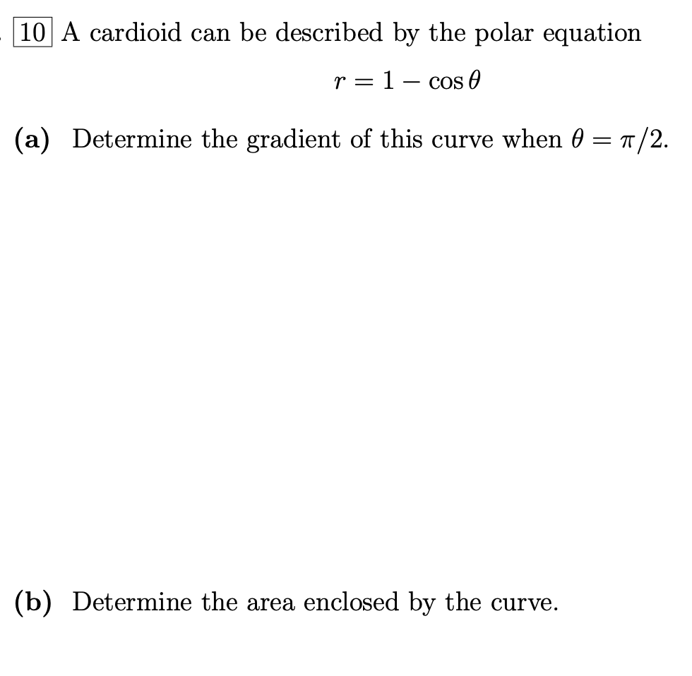 Solved 10 A cardioid can be described by the polar equation | Chegg.com