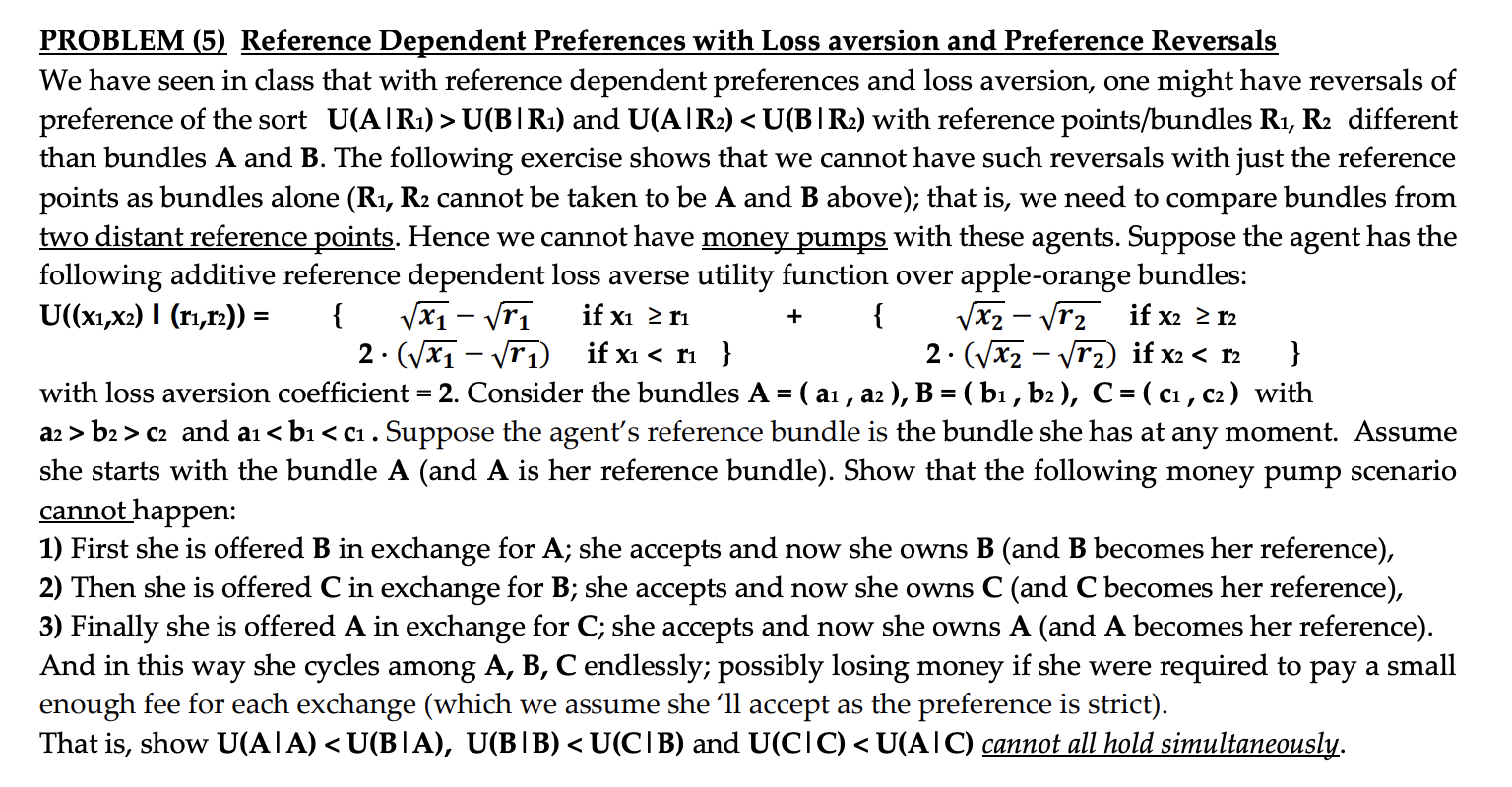 Solved PROBLEM (5) ﻿Reference Dependent Preferences with | Chegg.com