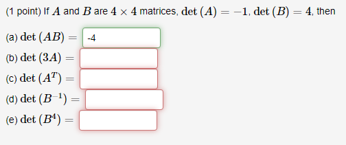 Solved (1 point) If a 4 x 4 matrix A with rows V1, V2, V3, | Chegg.com