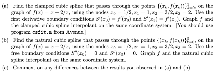 Solved (a) Find the clamped cubic spline that passes through | Chegg.com