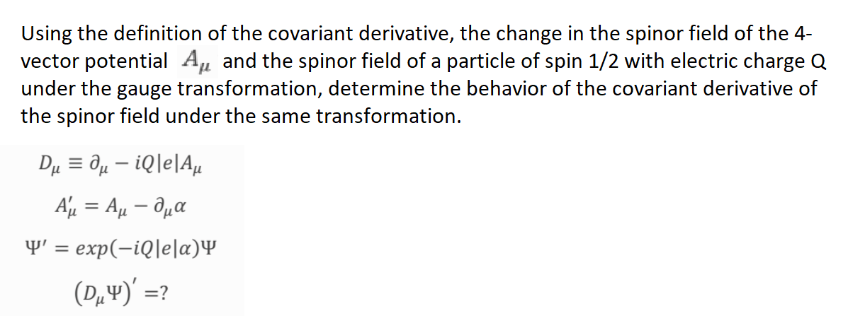 Solved Using the definition of the covariant derivative, the | Chegg.com