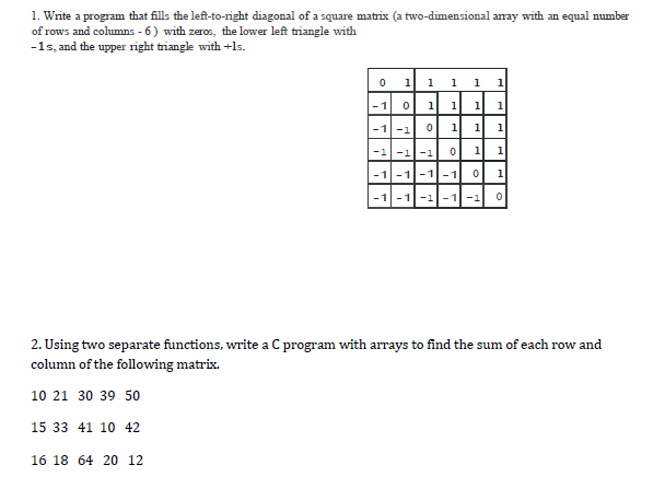 Solved 1. Write a program that fills the left-to-right | Chegg.com