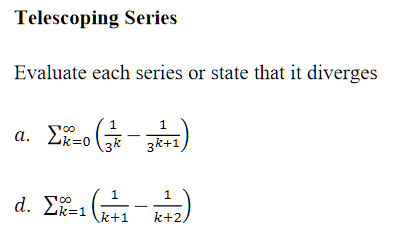 Solved Telescoping Series Evaluate each series or state that | Chegg.com