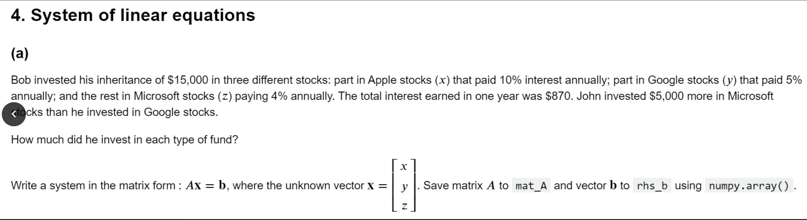 Solved 4. System of linear equations (a) Bob invested his | Chegg.com