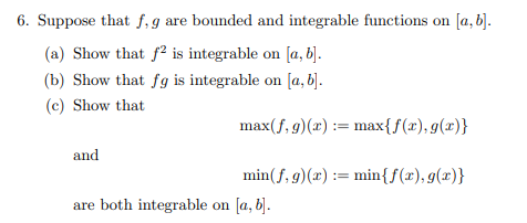 Solved 6. Suppose that f. are bounded and integrable | Chegg.com