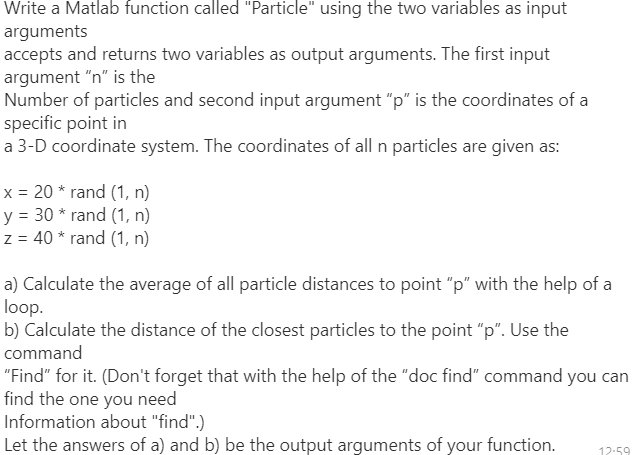 Solved Write a Matlab function called "Particle" using the | Chegg.com