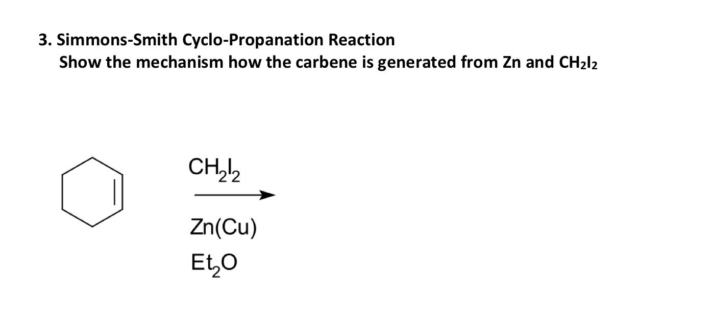 Solved 3. Simmons-Smith Cyclo-Propanation Reaction Show the | Chegg.com