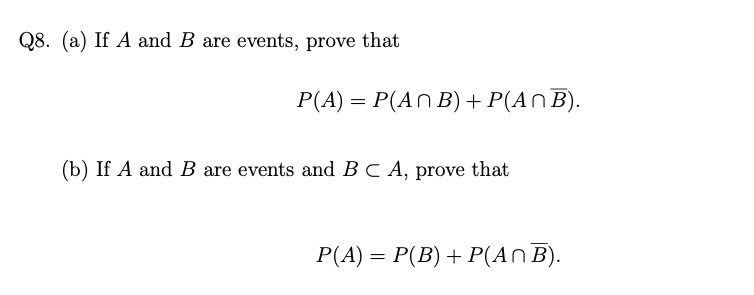 Solved Q8. (a) If A and B are events, prove | Chegg.com