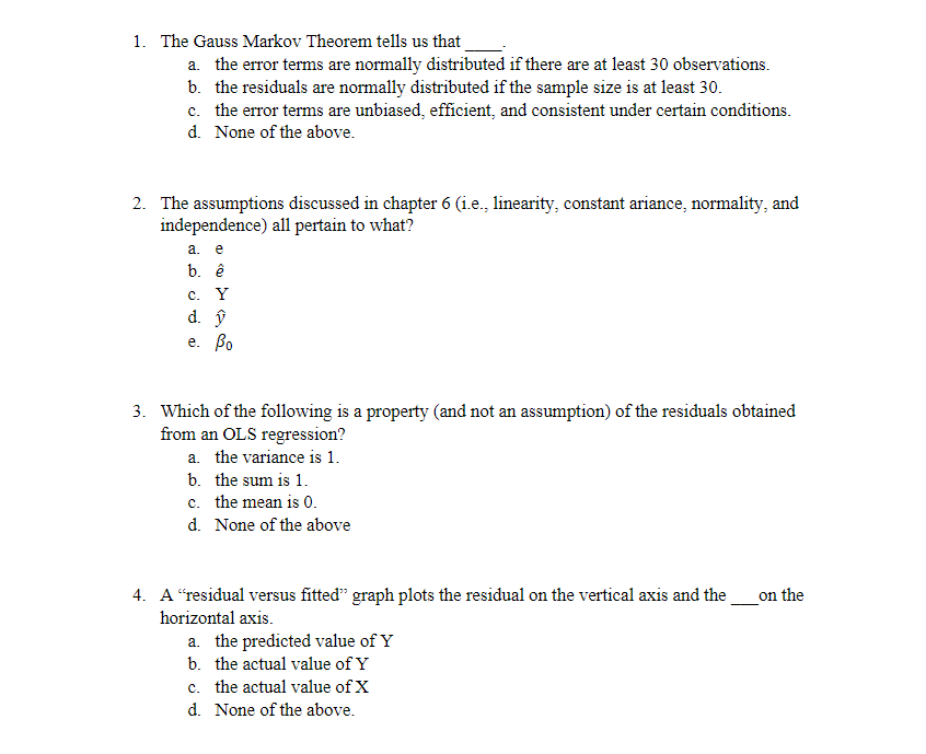 Solved The Gauss Markov Theorem tells us thata. ﻿the error | Chegg.com