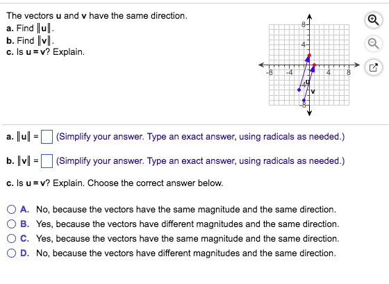 Solved The vectors u and v have the same direction. a. Find | Chegg.com