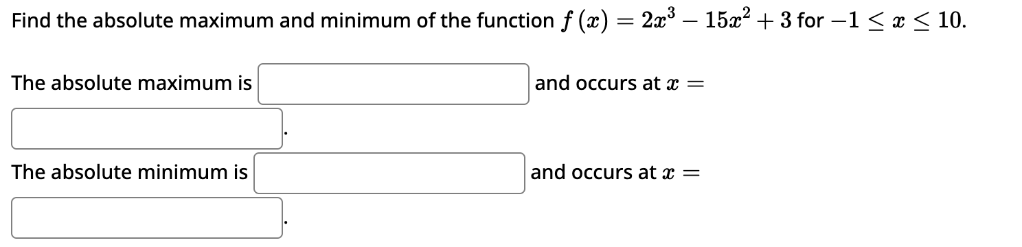 Solved Find the absolute maximum and minimum of the function | Chegg.com