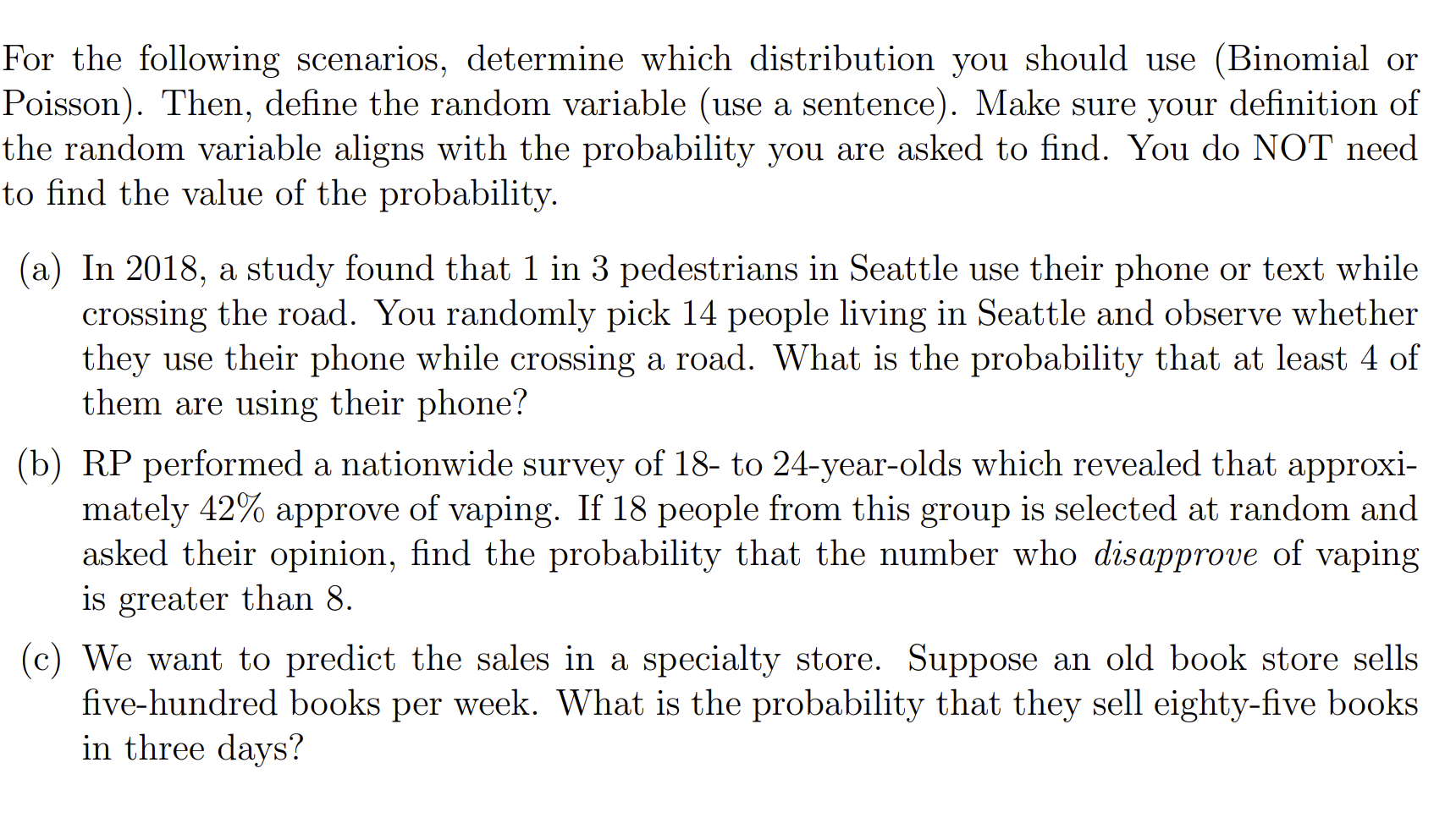 [Solved]: For the following scenarios, determine which dis