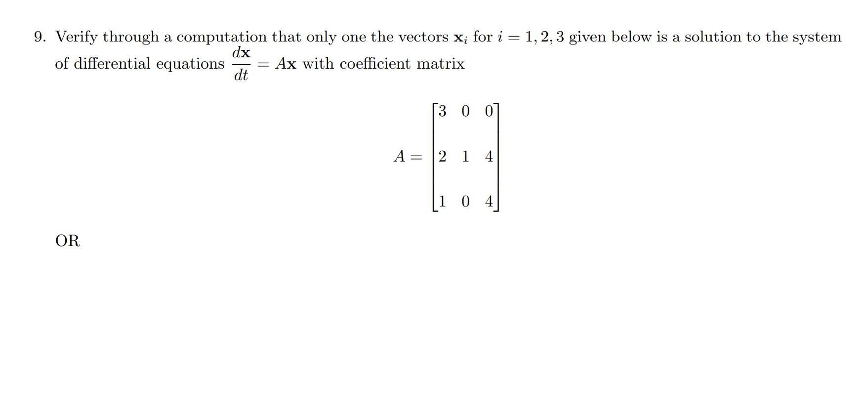 Solved 9. Verify through a computation that only one the | Chegg.com