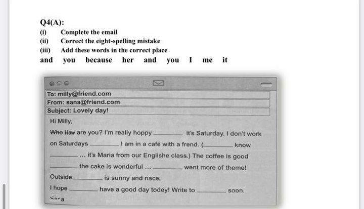 Solved Q4(A): (i) Complete the email (ii) Correct the | Chegg.com