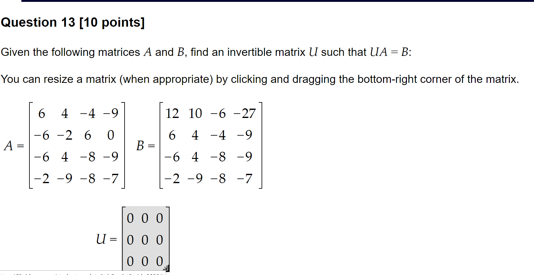 Solved Question 13 [10 points] Given the following matrices | Chegg.com
