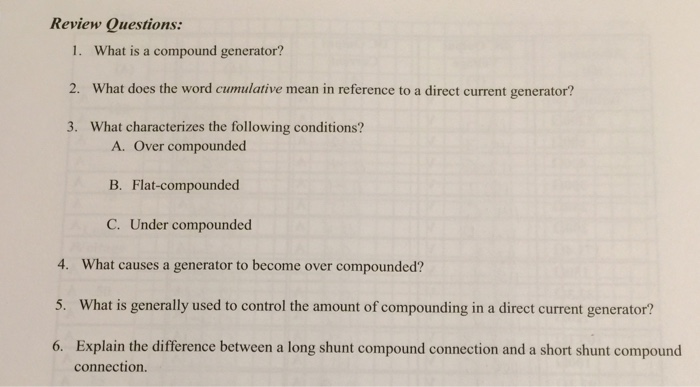Solved Review Questions: 1. What is a compound generator? 2. | Chegg.com