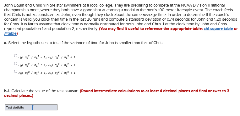 Solved John Daum and Chris Yin are star swimmers at a local | Chegg.com