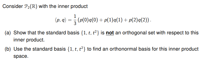 Solved Consider P2(R) with the inner product | Chegg.com