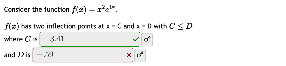 Solved Consider the function f(x)=x2e1x. f(x) has two | Chegg.com