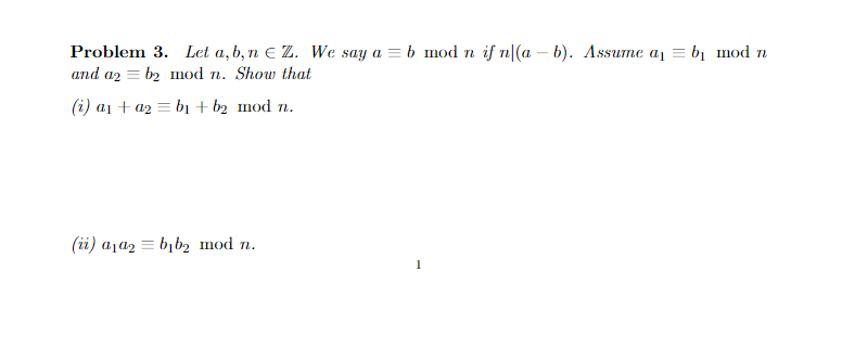 Solved Problem 3. Let a,b,n∈Z. We say a≡bmodn if n∣(a−b). | Chegg.com