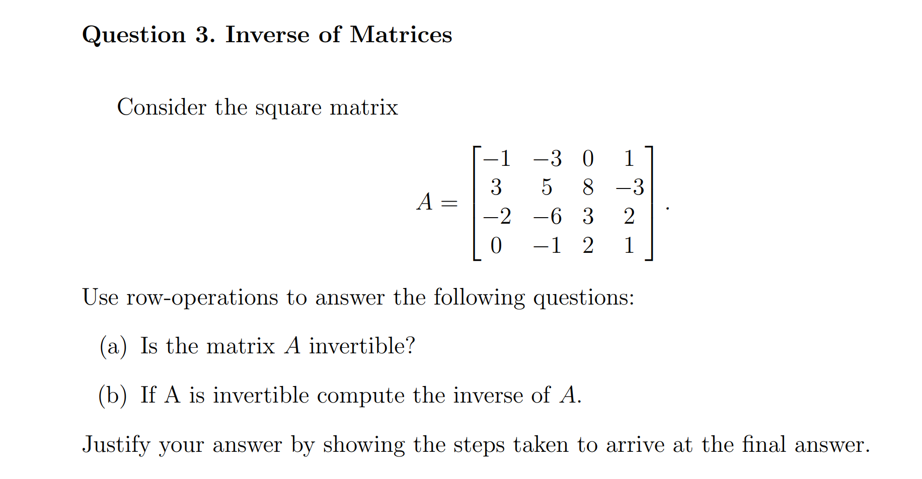 Solved Question 3. Inverse of Matrices Consider the square | Chegg.com