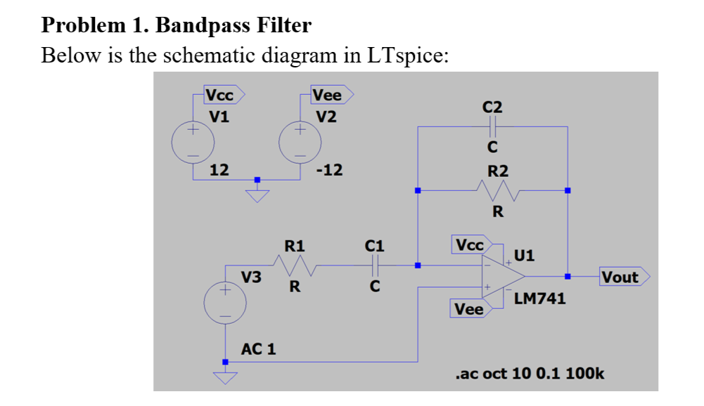 Solved Problem 1. Bandpass Filter Below is the schematic | Chegg.com