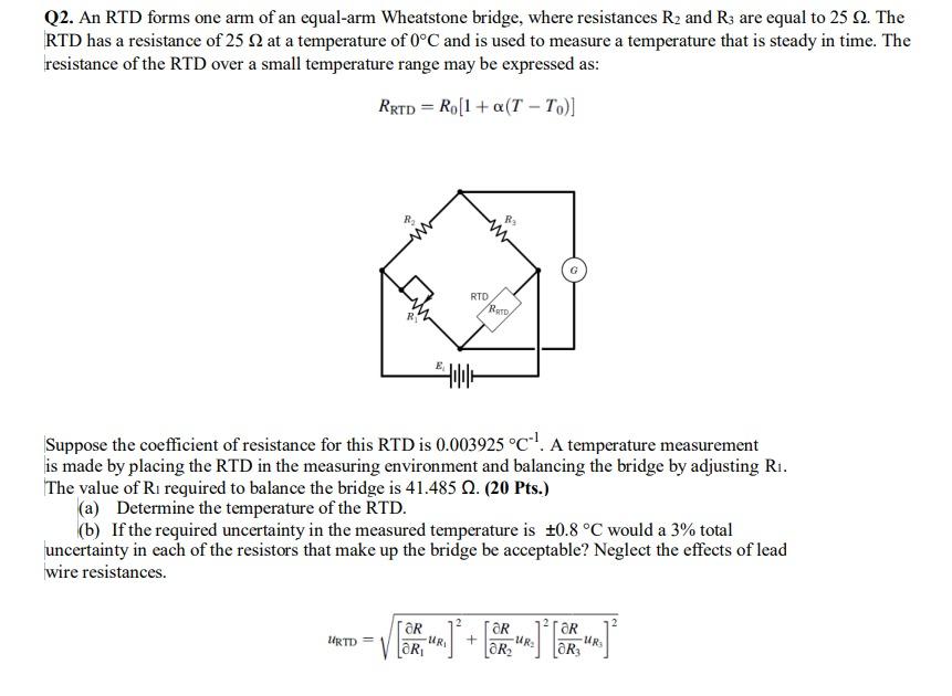 Q2. An RTD forms one arm of an equal-arm Wheatstone | Chegg.com