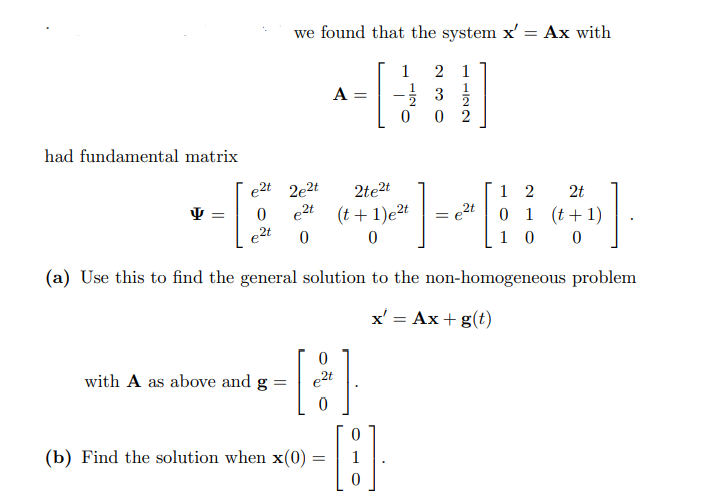 Solved we found that the system x′=Ax with | Chegg.com