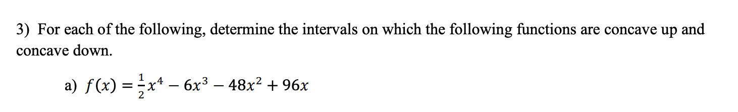 Solved (i) Determine the intervals on which the following | Chegg.com