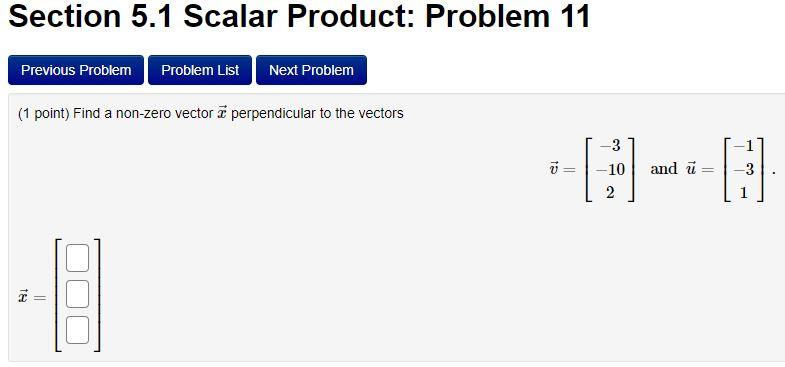 Solved Section 5.1 Scalar Product: Problem 11 Previous | Chegg.com