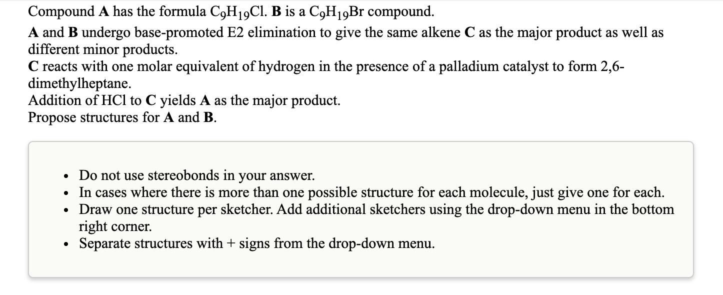 Solved Compound A has the formula C9H19C1. B is a C9H19Br | Chegg.com