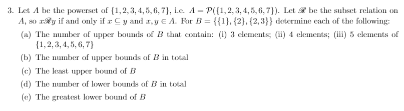 Solved 3. Let A be the powerset of {1,2,3,4,5,6,7}, i.e. | Chegg.com
