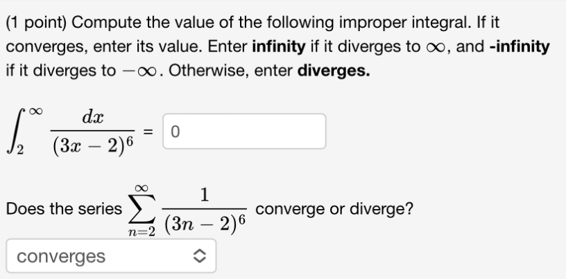 Solved (1 point) Compute the value of the following improper | Chegg.com